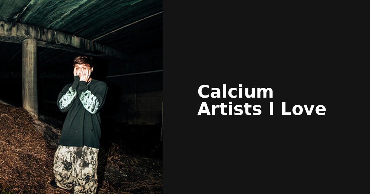 Who is Calcium? Calcium Songs, Music, Discography & Artists Like ...