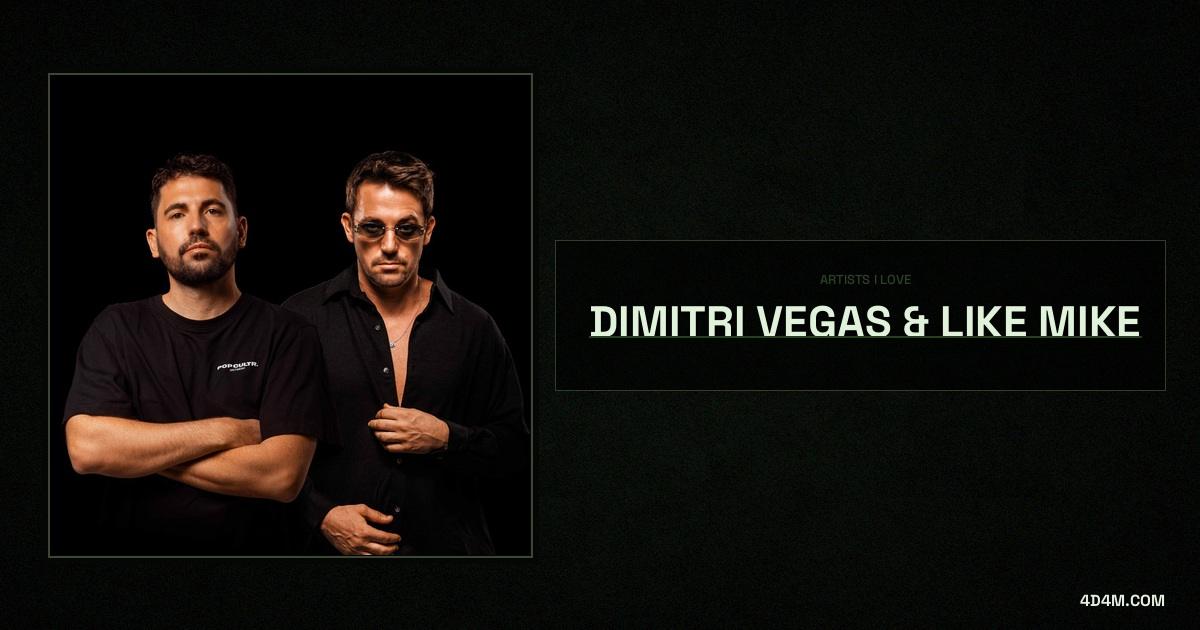 Who is Dimitri Vegas & Like Mike? Dimitri Vegas & Like Mike Songs ...